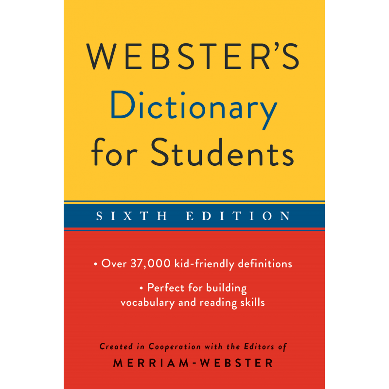 Webster's Dictionary for Students, Sixth Edition